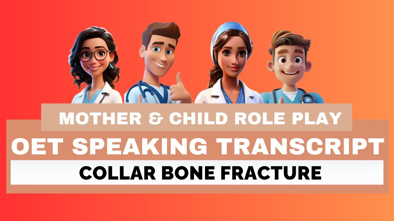 OET SPEAKING TRANSCRIPT - COLLAR BONE FRACTURE | SPEAK WITH MIHIRAA ...