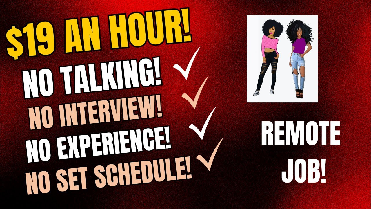 $19 An Hour! No Talking! No Experience! No Set Schedule! Remote Job ...