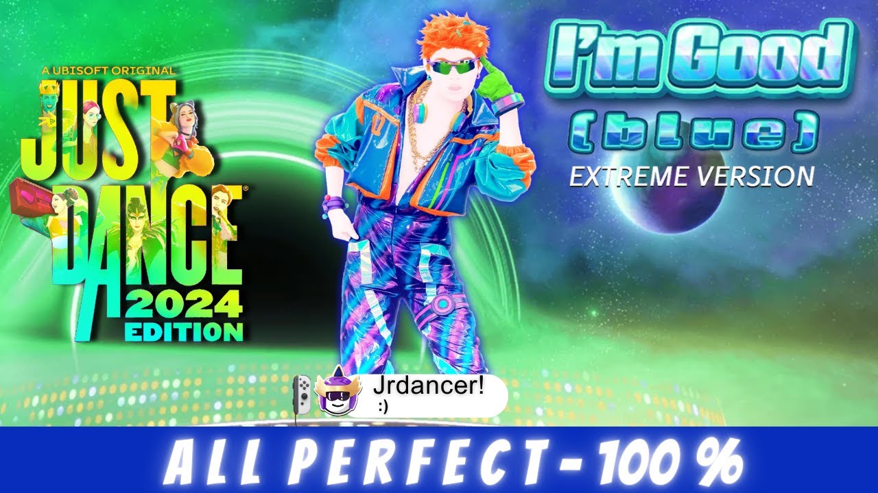 JUST DANCE 2024 | I'm good (Blue) (Extreme) (ALL PERFECT) - YouTube