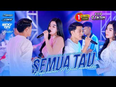 SEMUA TAU - Yanti Mahardika Ft. Wafa Embues - SAGARA Msc