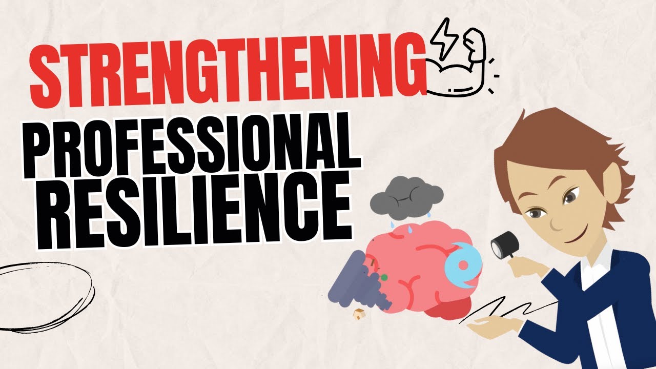Strengthening Professional Resilience - YouTube
