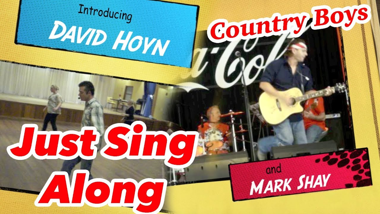 Just Sing Along (Country Boys) | Official Music Video | Mark Shay ...