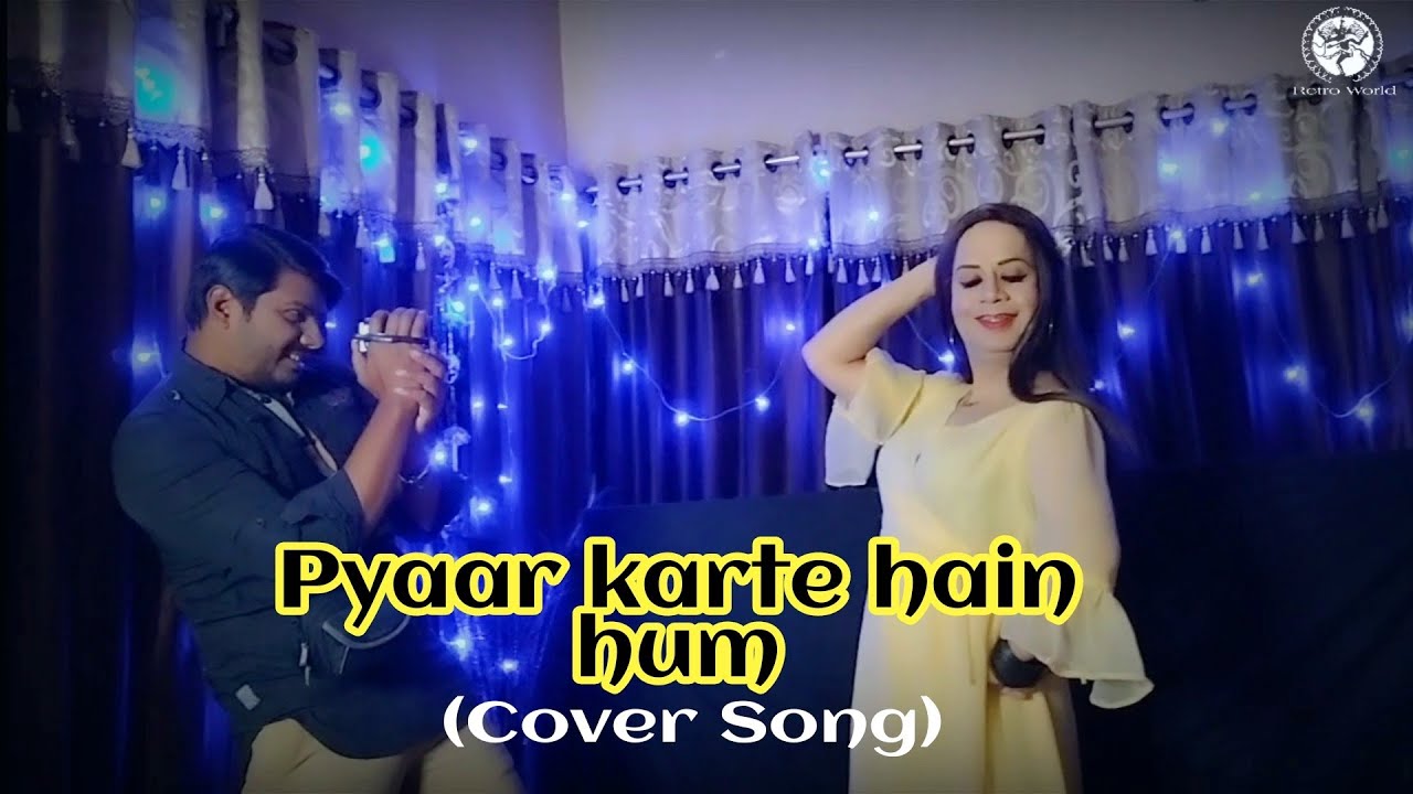 pyaar kerte hain hum....@..Hotel..1981..@vipul nayak, sumant singh ..Retro world - YouTube