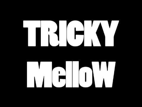 Tricky - Mellow - YouTube