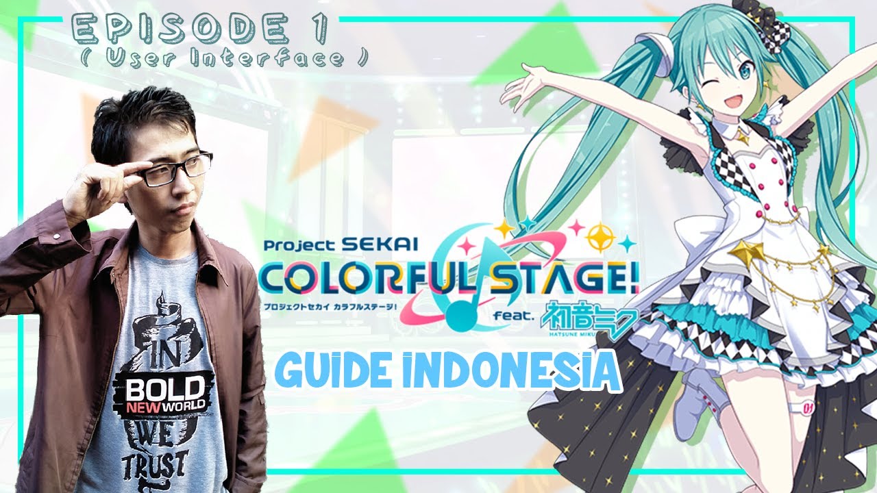 [EPISODE 1] PROJECT SEKAI GUIDE INDONESIA ︱ Mengenal User Interface di ...