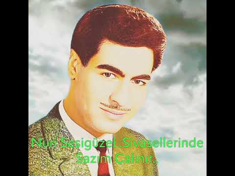 Nuri Sesigüzel..Sivas Ellerinde Sazım Çalinır..2..