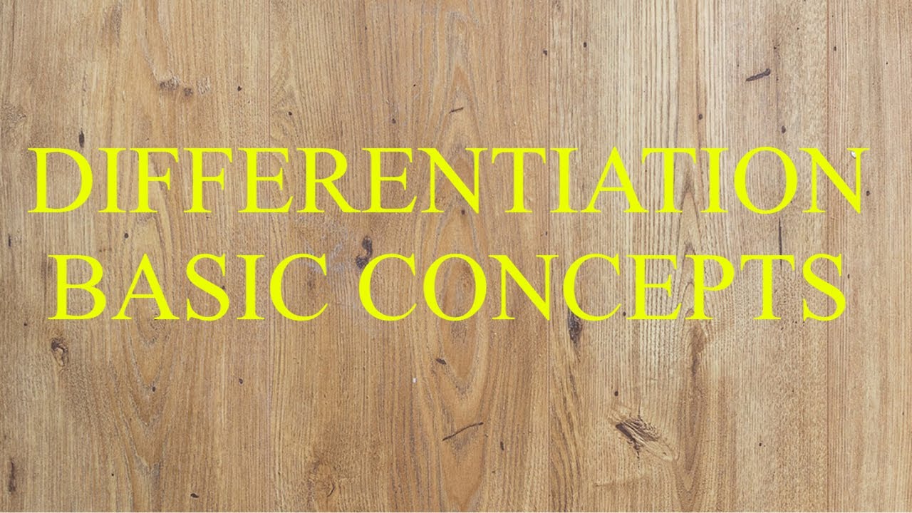 Ch-DIFFERENTIATION BASIC CONCEPTS FOR CLASS-11&12,BCom and Ca ...
