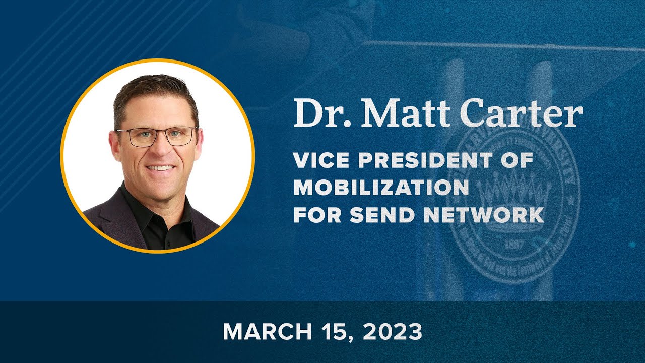 Chapel | Dr. Matt Carter - YouTube