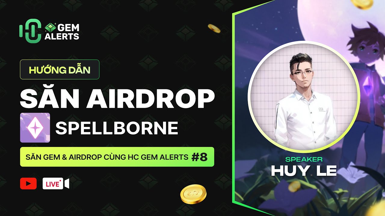 Hướng dẫn săn airdrop Spellborne - Săn Gems & Airdrop Cùng HC Gem #8 - YouTube