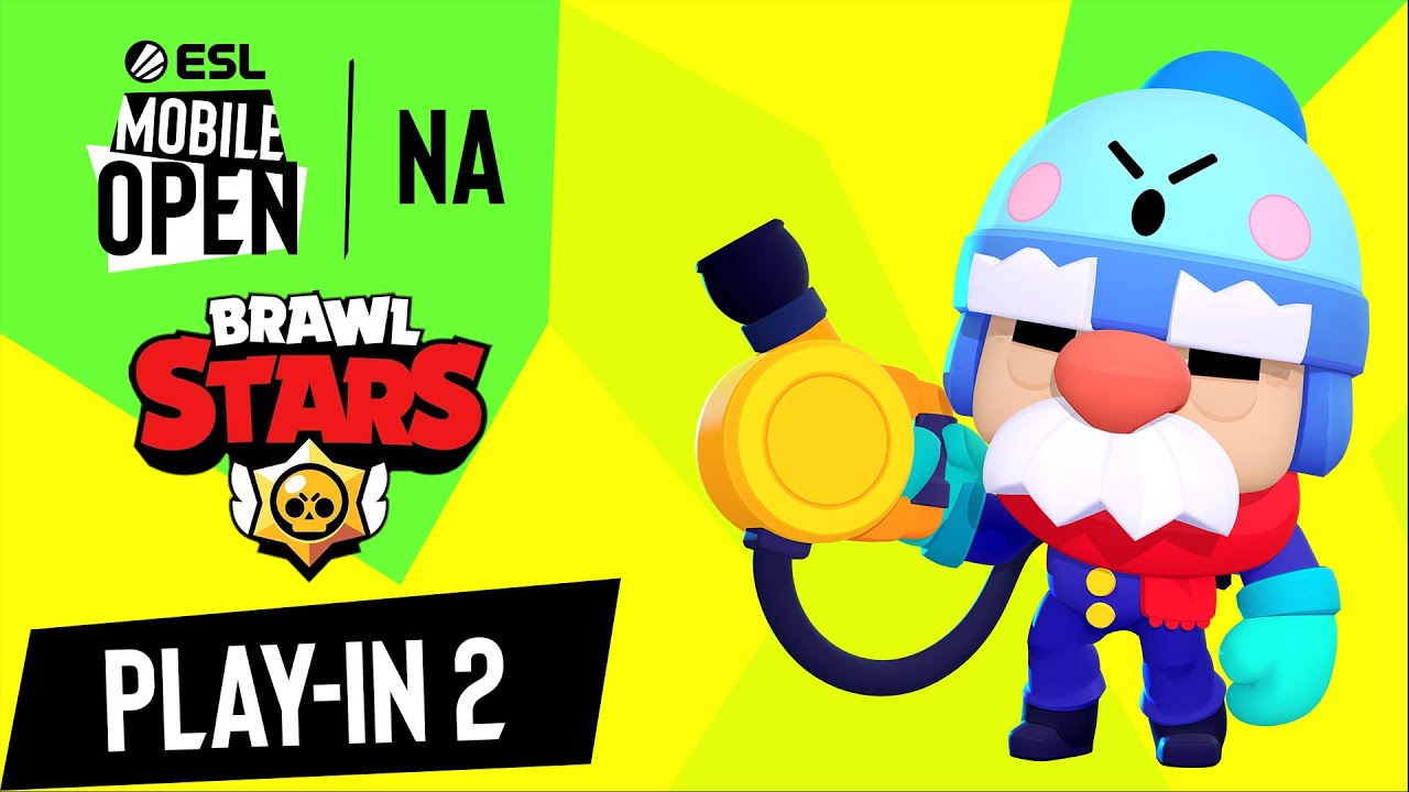 NA Brawl Stars Open Play-in 2 | ESL Mobile Open Spring 2021 - YouTube