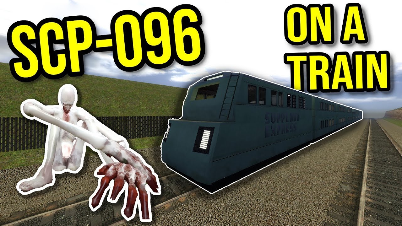 SCP-096 ON A TRAIN!! (gmod scp) - YouTube
