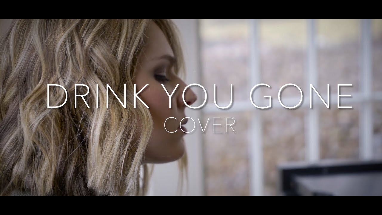 Drink You Gone- Ingrid Michaelson (Danielle Santilli cover) - YouTube