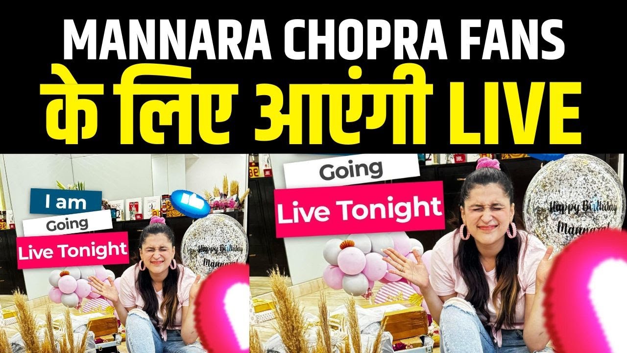 Mannara Chopra Fans के लिए आएंगी LIVE | Mannara Fam | Mannara Tribe ...