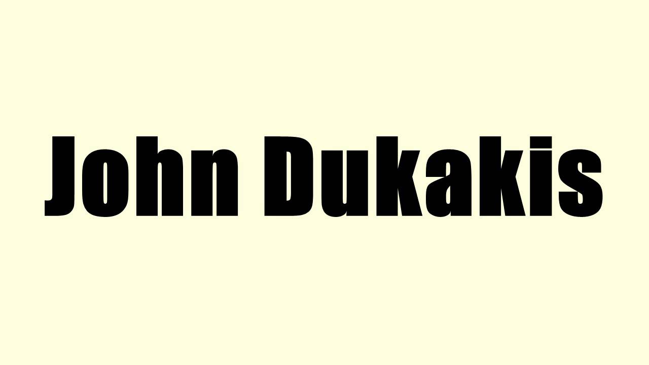 John Dukakis - YouTube