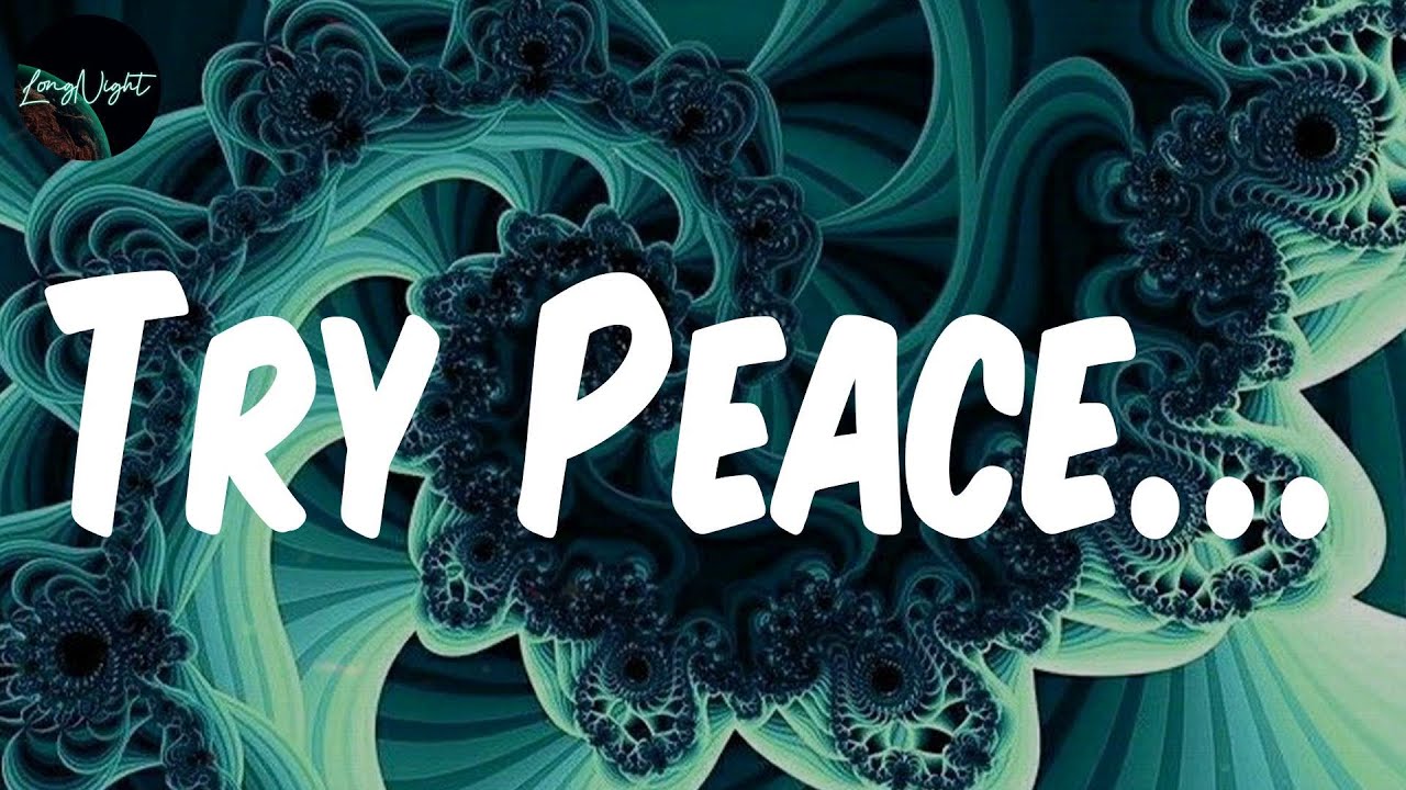 𝗧𝗿𝘆 𝗣𝗲𝗮𝗰𝗲｡｡｡ (𝗟𝘆𝗿𝗶𝗰𝘀) - 𝗧𝗶𝗮𝗻𝗮 𝗠𝗮𝗷𝗼𝗿𝟵 - YouTube