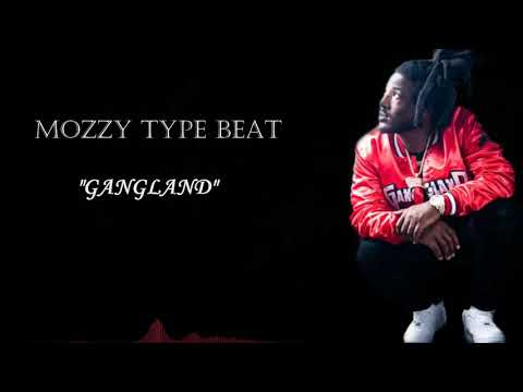 MOZZY TYPE BEAT “GANGLAND - YouTube