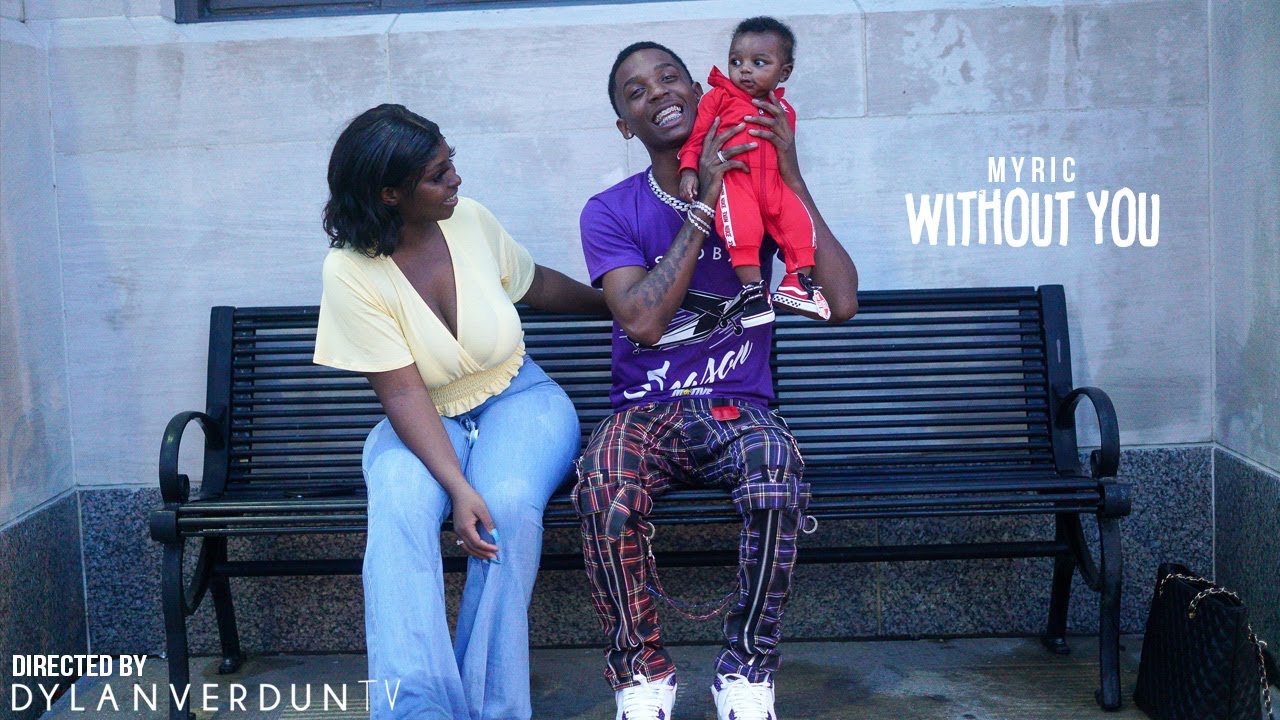 Myric - Without You (Official Music Video) @dylanverduntv - YouTube