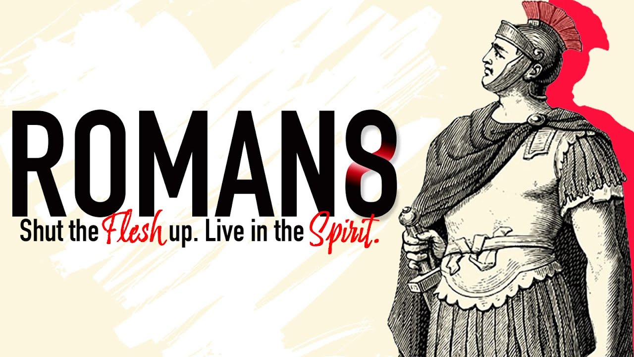 Romans 8 - Shut The Flesh Up! - Pastor Josh Wrabel - YouTube