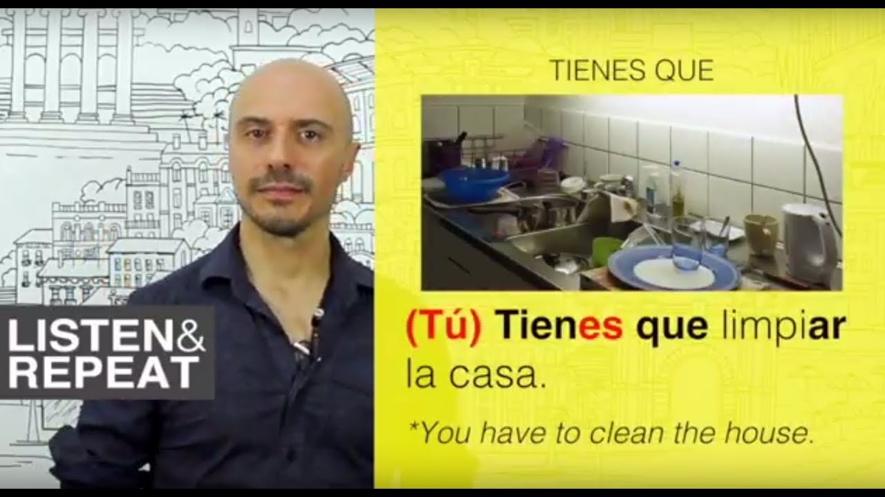 Learn Spanish: (67) TIENES QUE and HAY QUE - YouTube