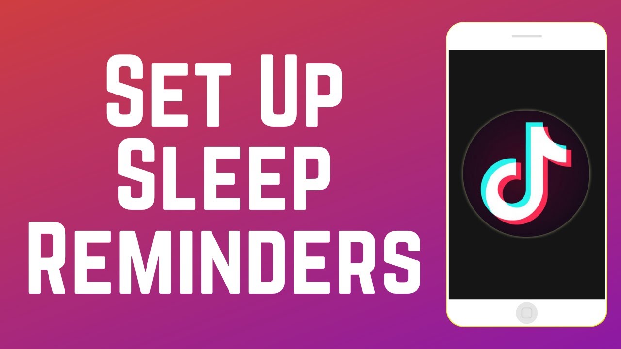 How to Set Up TikTok Sleep Reminders - YouTube