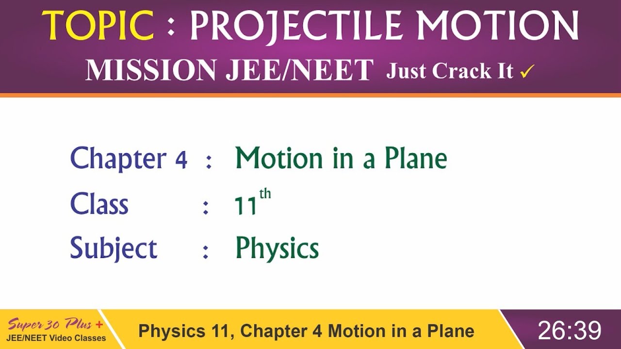 Physics Class-11 | Chapter-4 Motion in a Plane Part-2 | Projectile ...