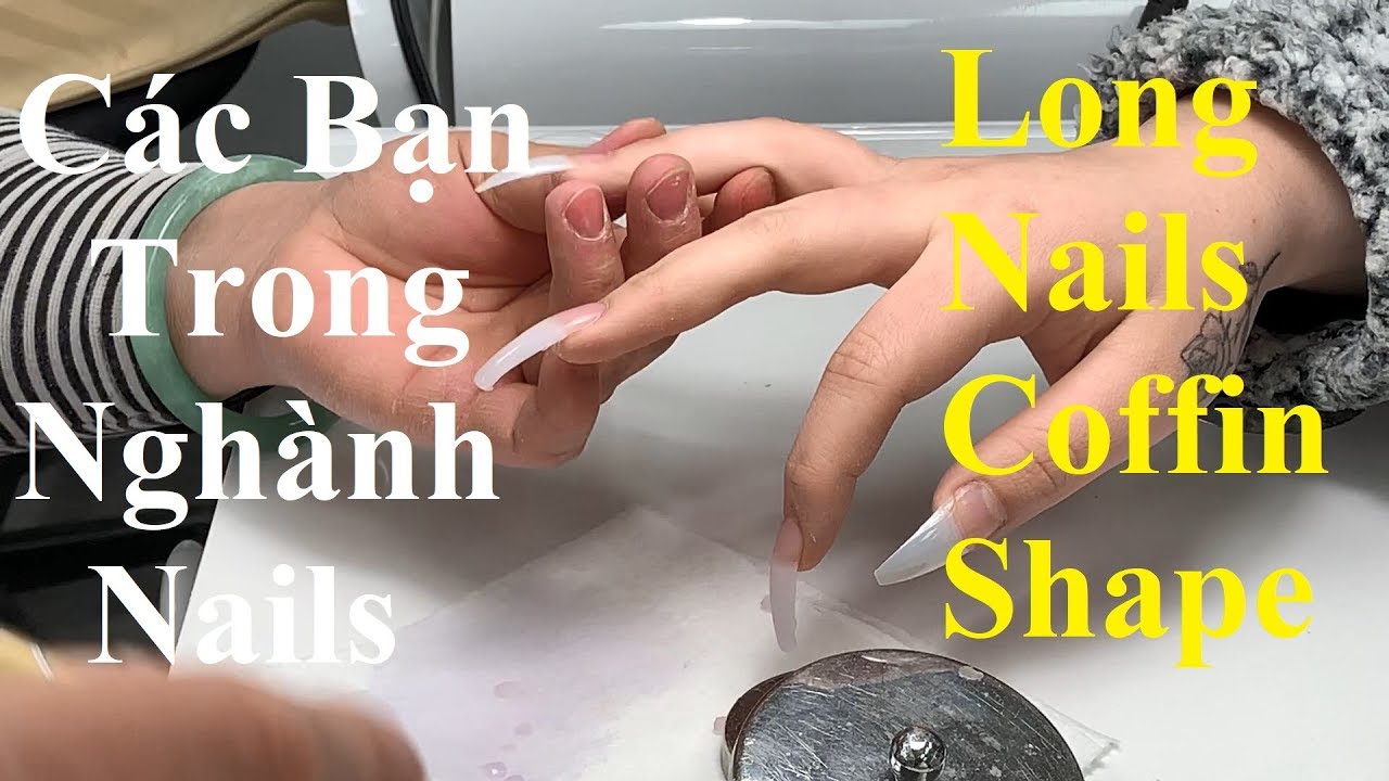 Cách Làm Móng Tay Dài Mẫu Coffin (Phần 1) || How To Do Long Nails ...