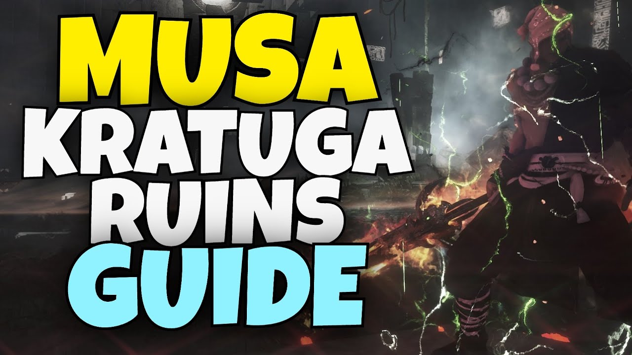Musa Kratuga Ruins PVE Guide - YouTube