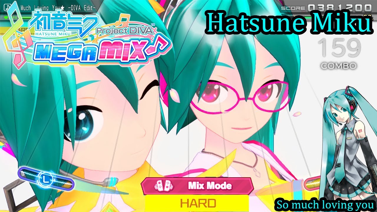 Project Diva Mega Mix- Hatsune Miku- So much loving you★ (Mix Mode ...