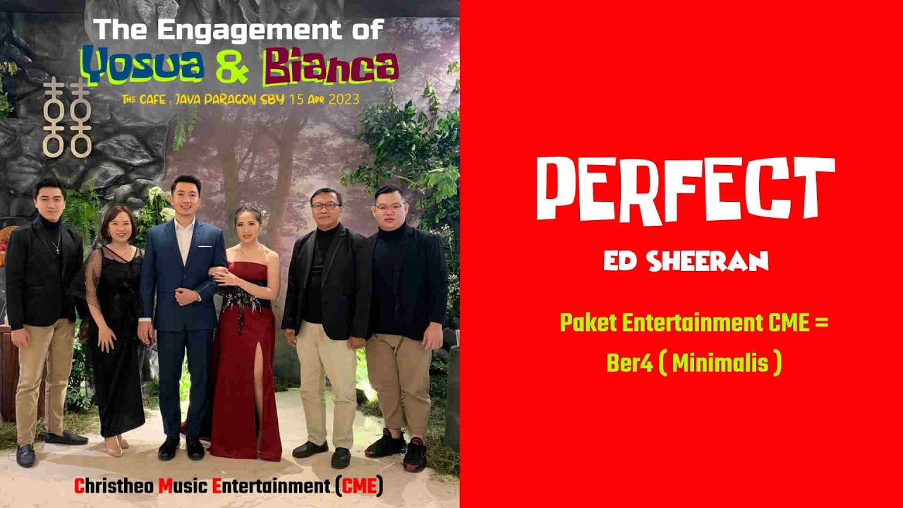 Perfect Ed Sheeran the Engagement of Yosua & Bianca the Cafe Java ...