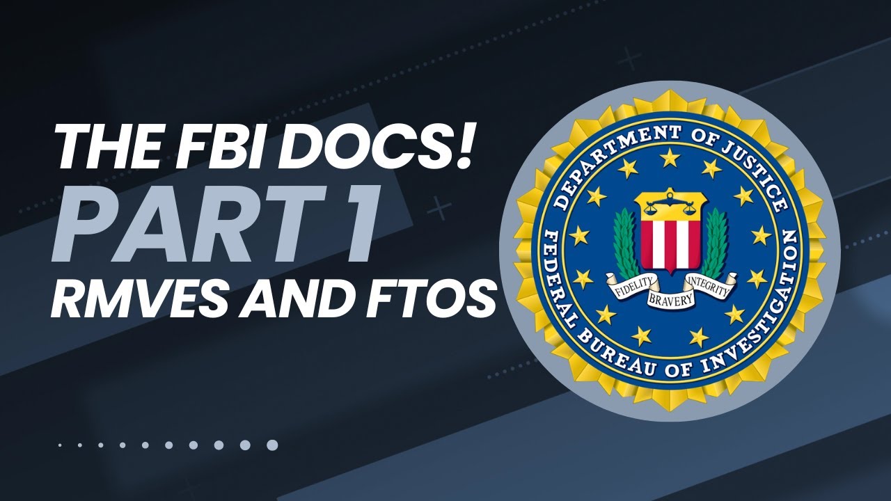 Unveiling The FBI Docs: Part 1 - RNVEs Linked To FTOs! - YouTube