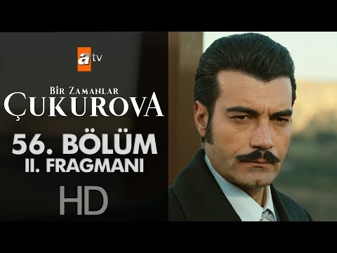 Bir Zamanlar Çukurova 56. Bölüm 2. Fragman