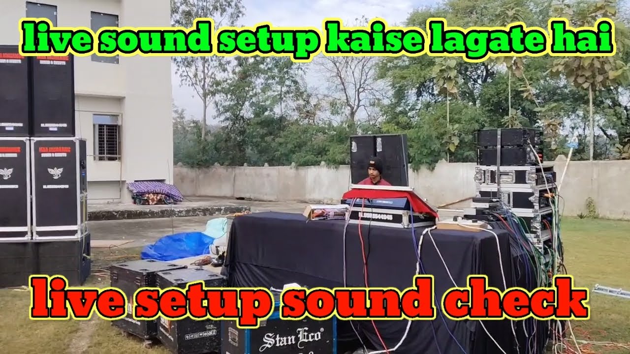 Live sound setup kaise lagte hai | live sound setup | live setup sound ...