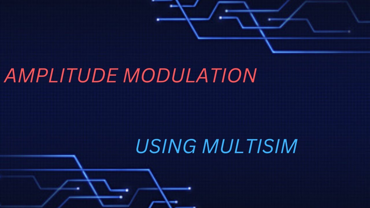 AMPLITUDE MODULATION USING MULTISIM - YouTube