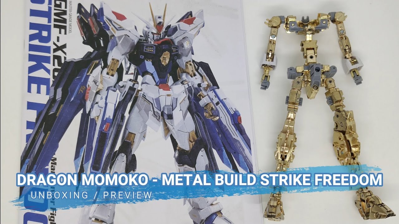 [UNBOX / PREVIEW] DRAGON MOMOKO - STRIKE FREEDOM METAL BUILD KIT - YouTube