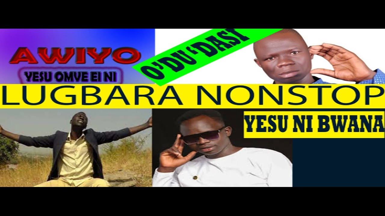 LUGBARA GOSPEL.2hours20mins.LATEST NONSTOP....MIX.. - YouTube