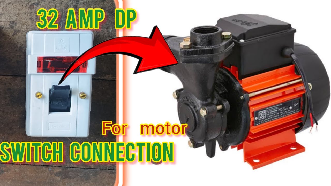 water pump motor switch connection | 32 A DP switch connection ...