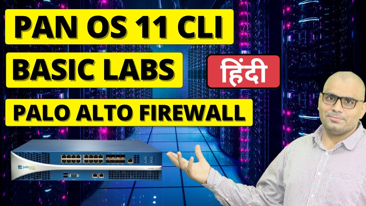 Palo Alto Firewall - PAN OS 11 CLI - Basic Labs CLI in Hindi - YouTube