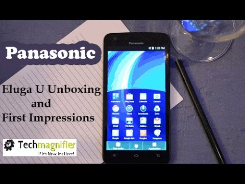 Panasonic Eluga U Unboxing and First Impressions and Hands on Demo ...