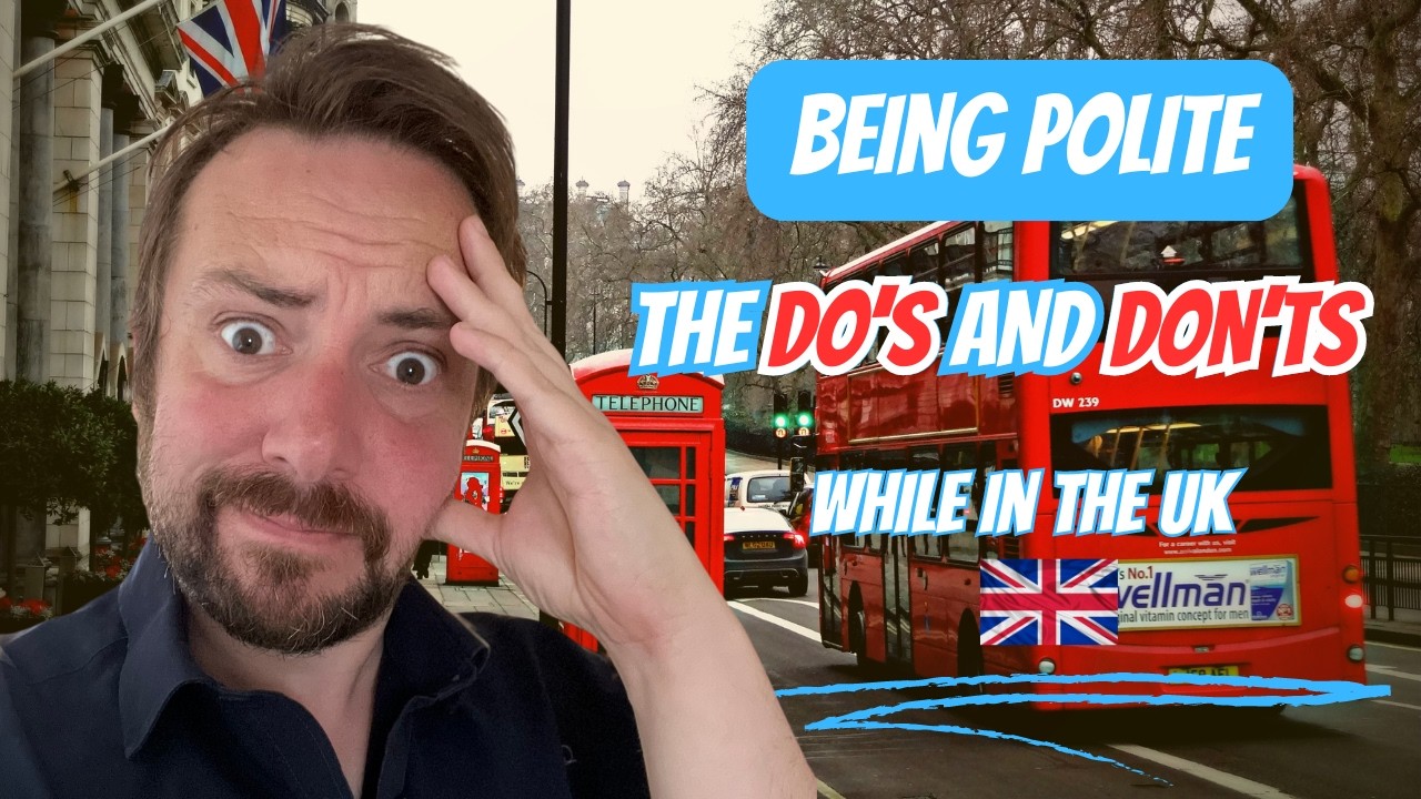 Being polite: The do's and don'ts while in the UK - YouTube