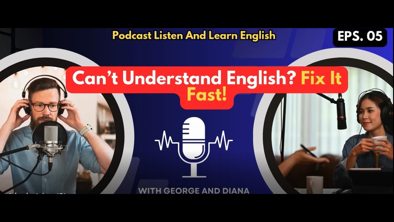 Can’t Understand English? Fix It Fast! - YouTube