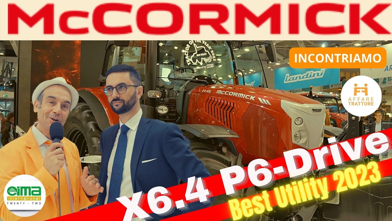 EIMA 2022 AFFARE TRATTORE INCONTRA Mc CORMICK SPECIALE X 6.4 P6 DRIVE #mccormick #landini #eima ...
