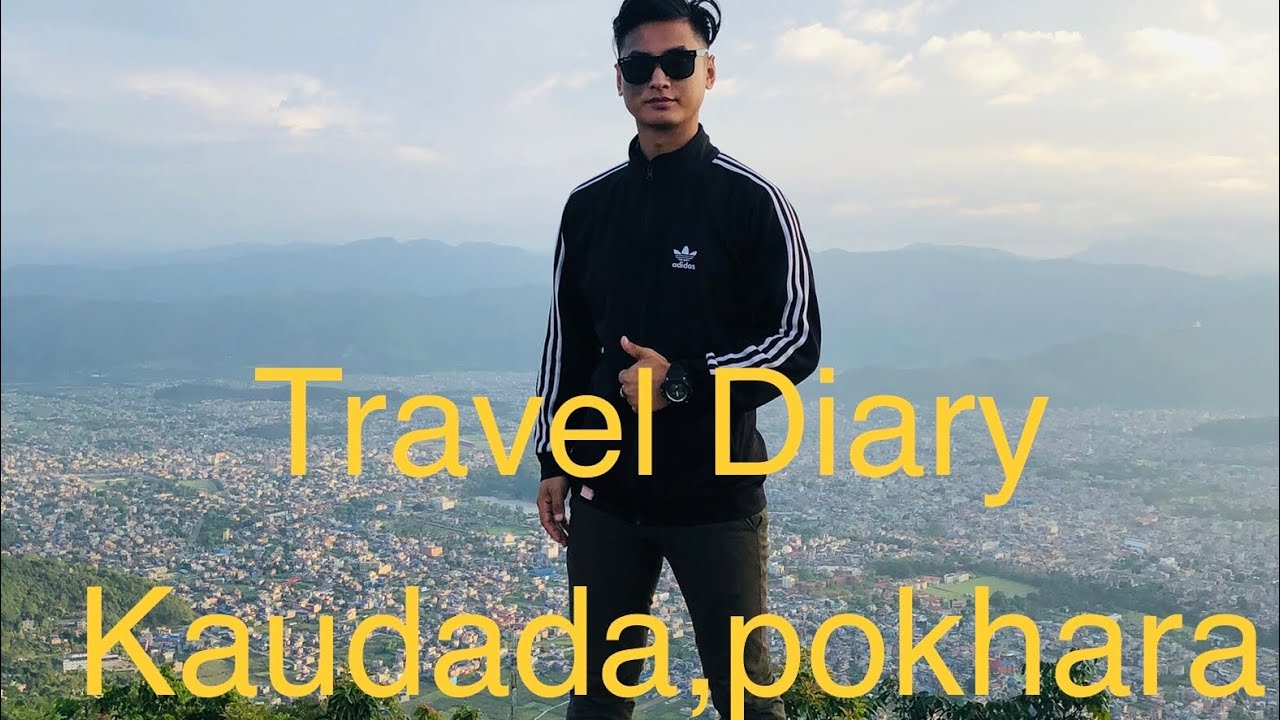 Pokhara to kaudada vlog || day out || 😀😀 - YouTube