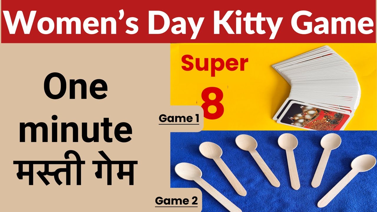 Women’s Day Theme game ️ | KITTY GAMES LATEST #ladieskittypartygame ...