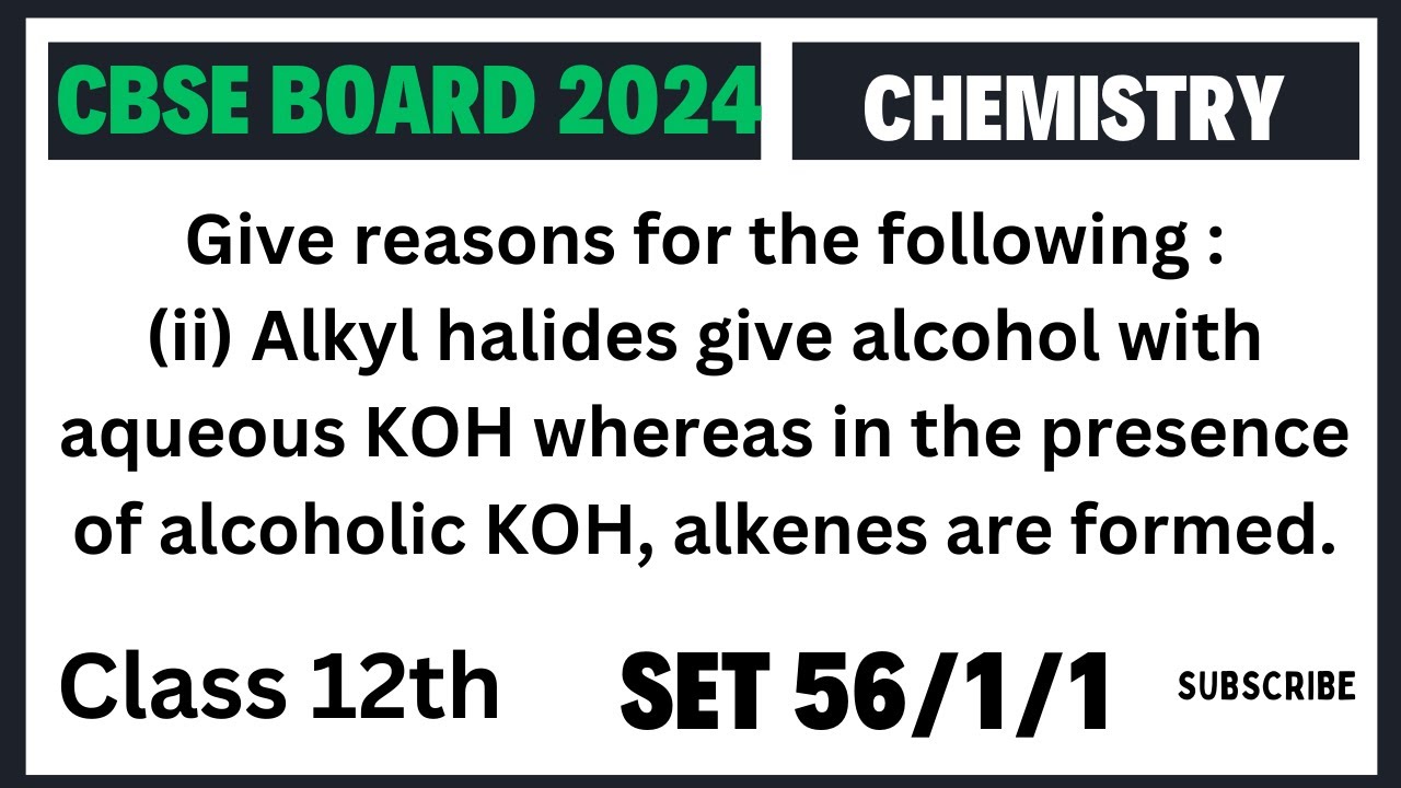 q20b Give reasons for the following :(ii) Alkyl halides give alcohol ...