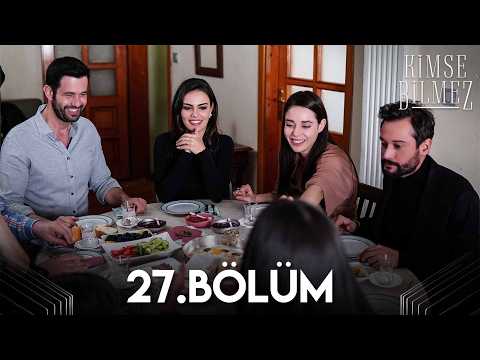 Kimse Bilmez 27. Bölüm
