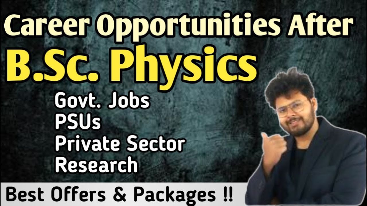Career Opportunities After BSc PHYSICS Hons. !! 🔥🔥🔥 ️ ️ - YouTube