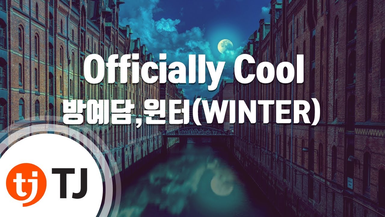 [TJ노래방] Officially Cool - 방예담,윈터(WINTER) / TJ Karaoke - YouTube