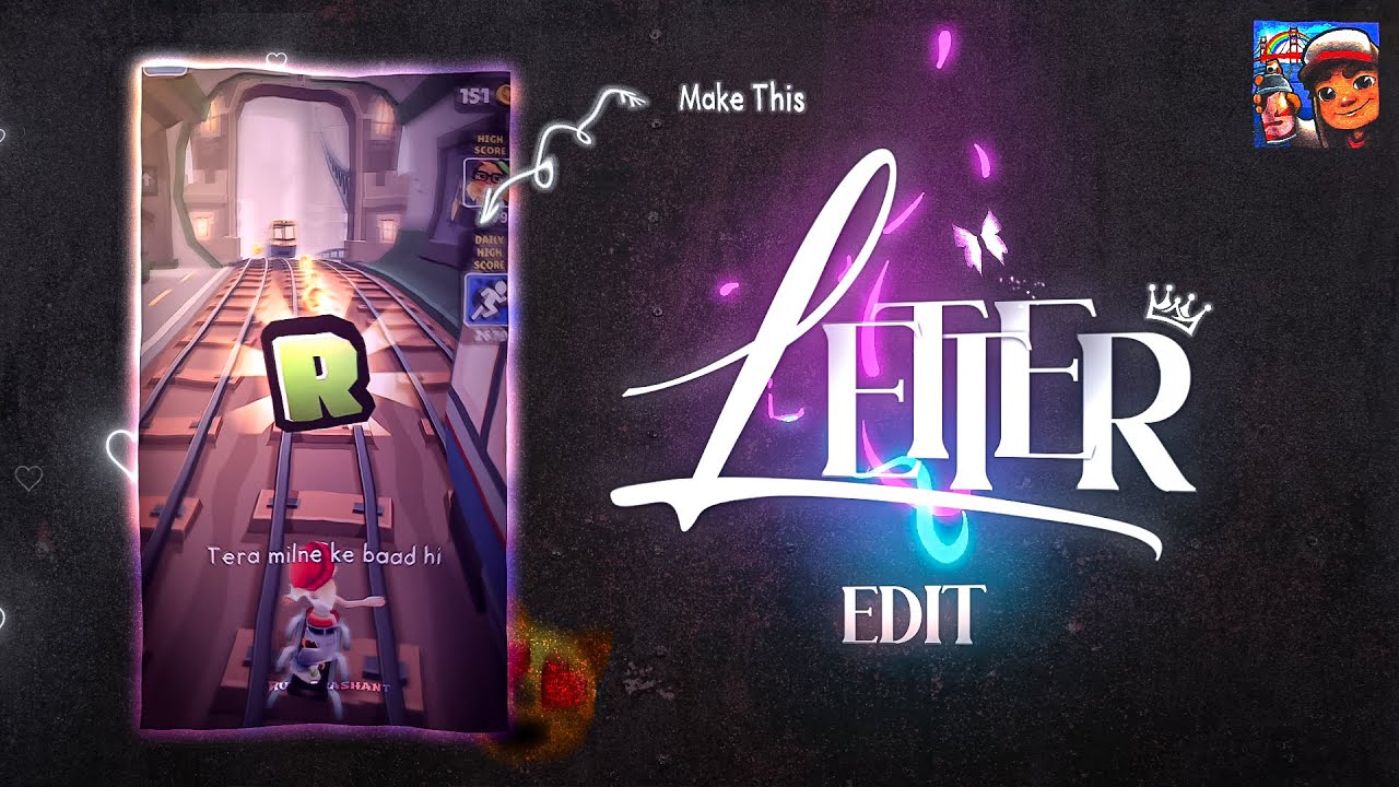Make This Trending Subway Surfers Letter Edit | Instagram Viral Reel ...