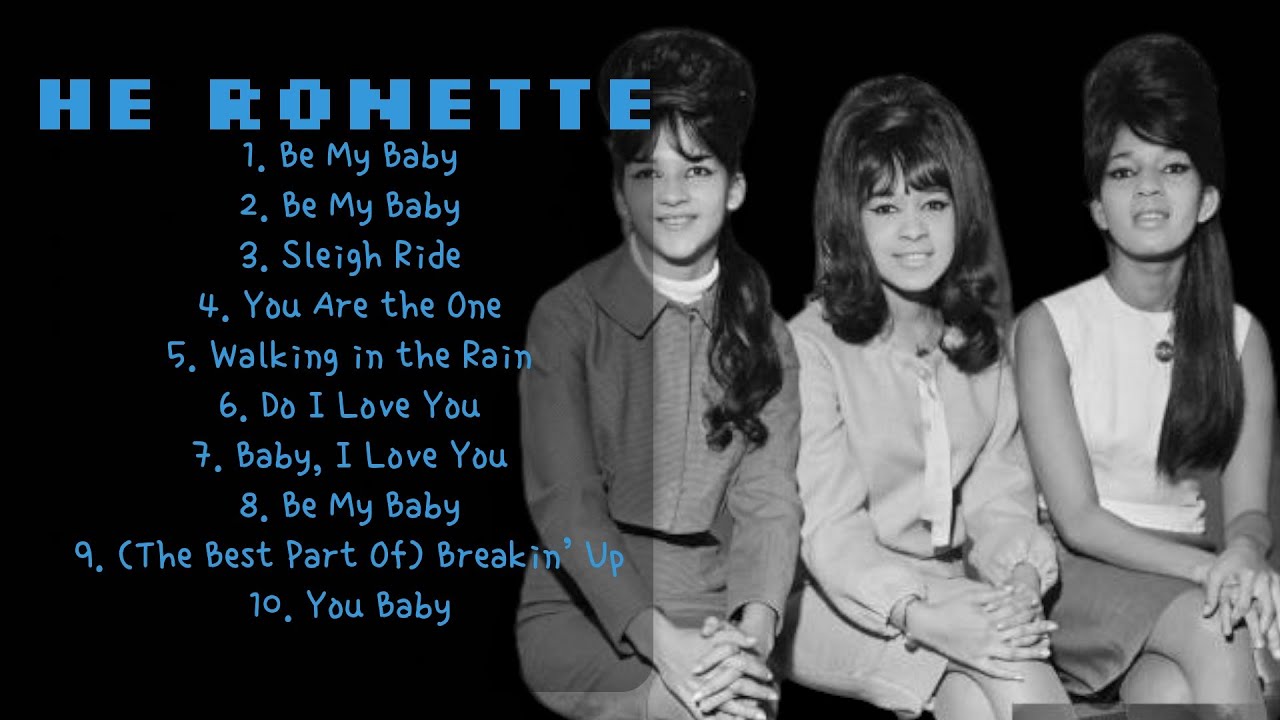 The Ronettes-Music highlights of 2024-Ultimate Hits Mix-Unfazed - YouTube