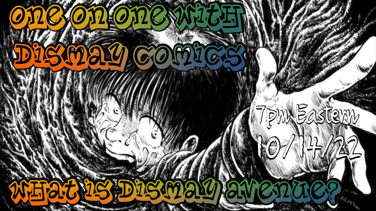 Dismay Comics Returns with an All New Project - YouTube